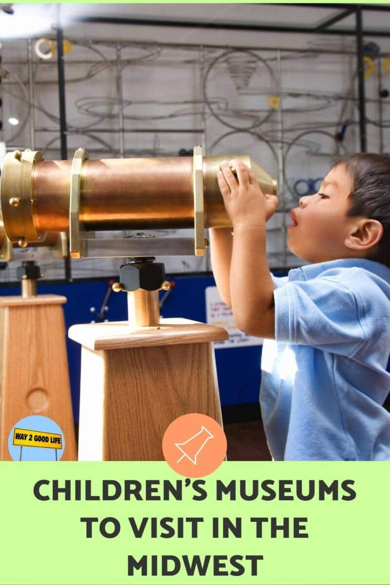 Awesome Children’s Museums To Visit In The Midwest