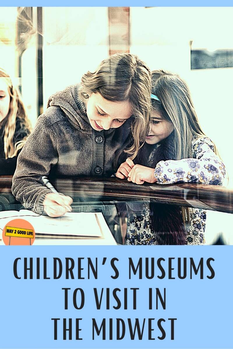 Awesome Children’s Museums To Visit In The Midwest